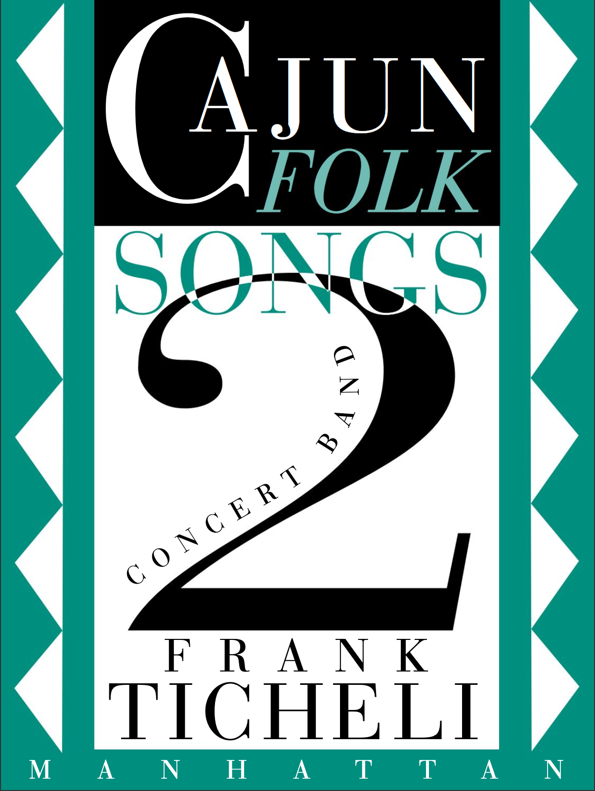 Cajun Folk Songs 2 - Frank Ticheli (Concert Band Grade 4)